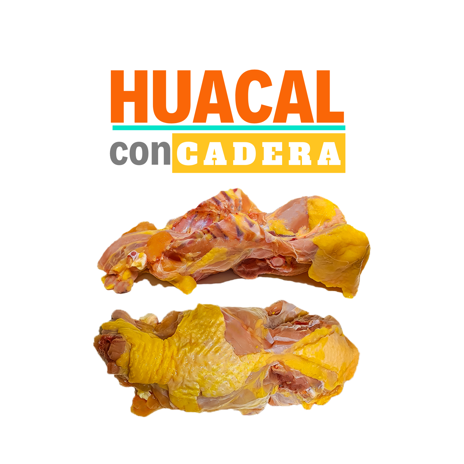 Huacal con Cadera de Pollo Fresco – Productos Chelis